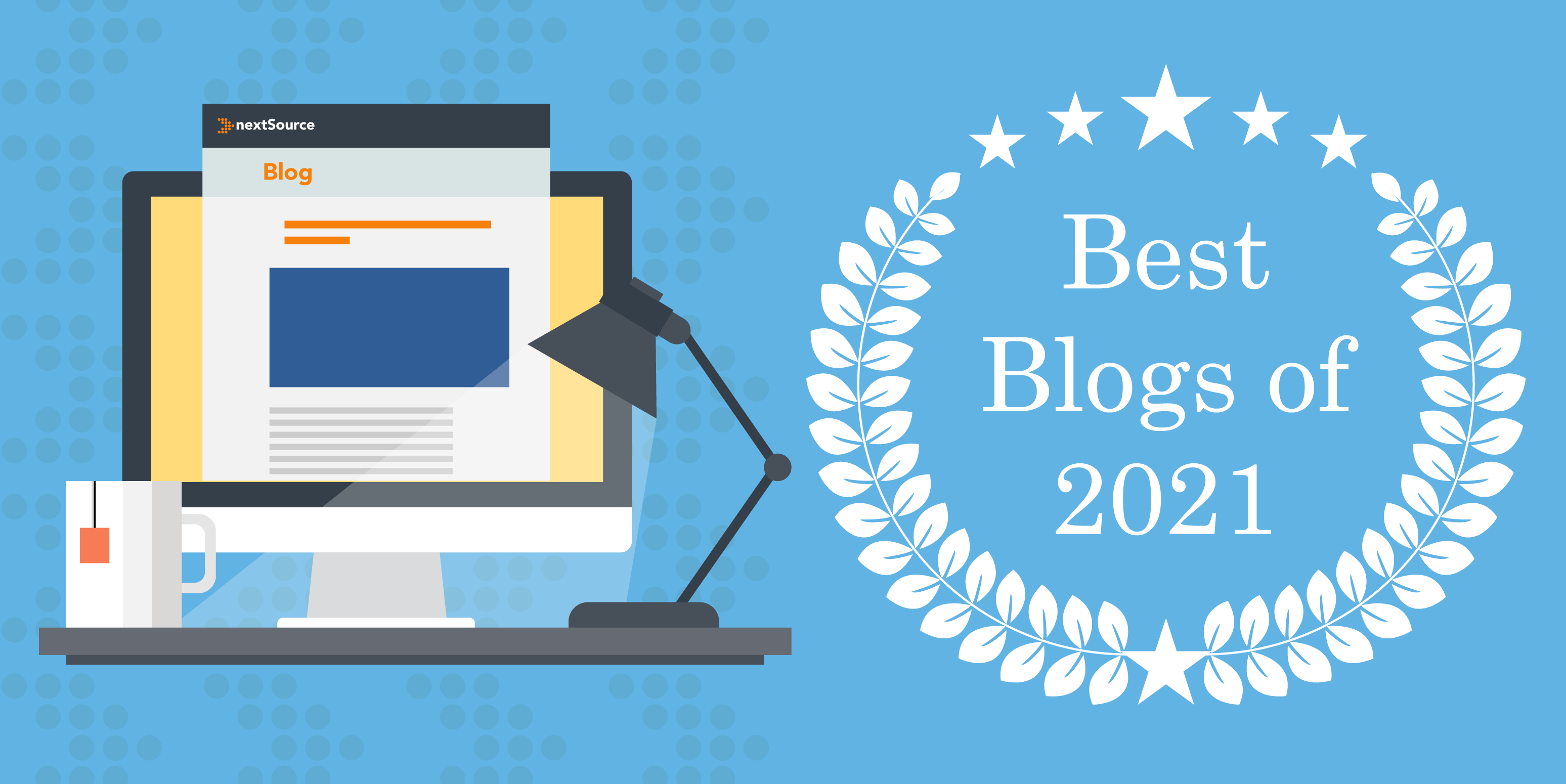 The Best of the nextSource Blog from 2021 - nextSource
